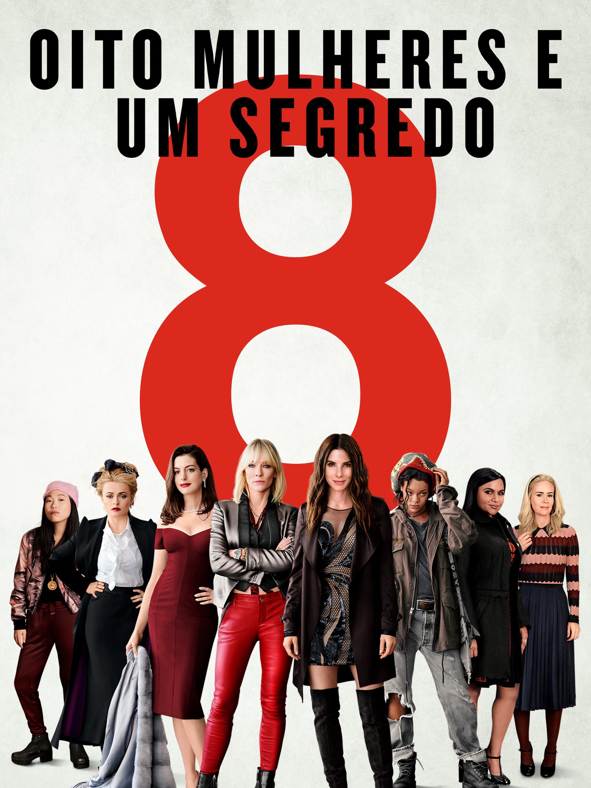 Oito Mulheres e um Segredo - Filme 2018