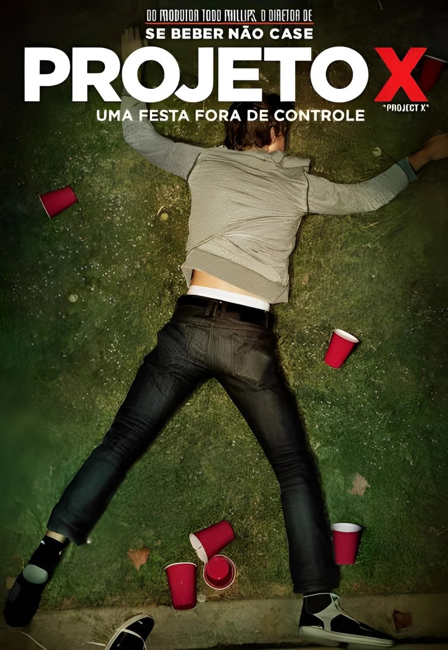 Projeto X: Uma Festa Fora de Controle (2012) - Pôster do filme: Imagem 2